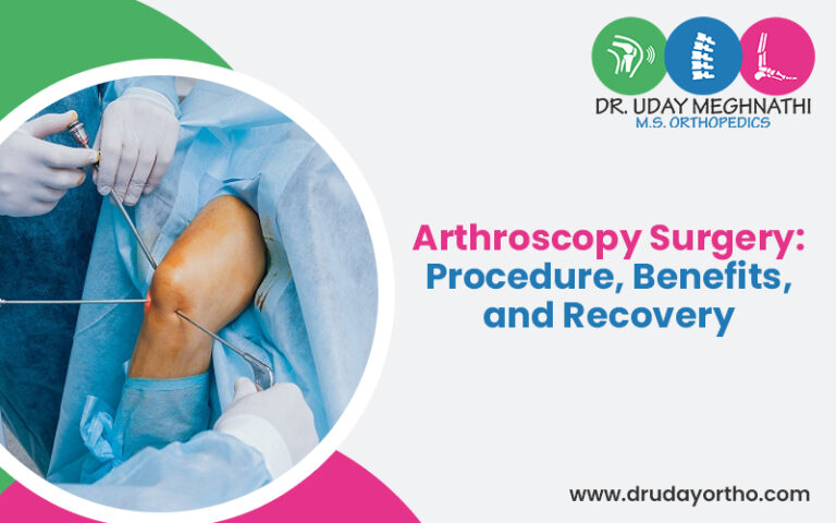 Arthroscopy Surgery: Procedure, Benefits, and Recovery